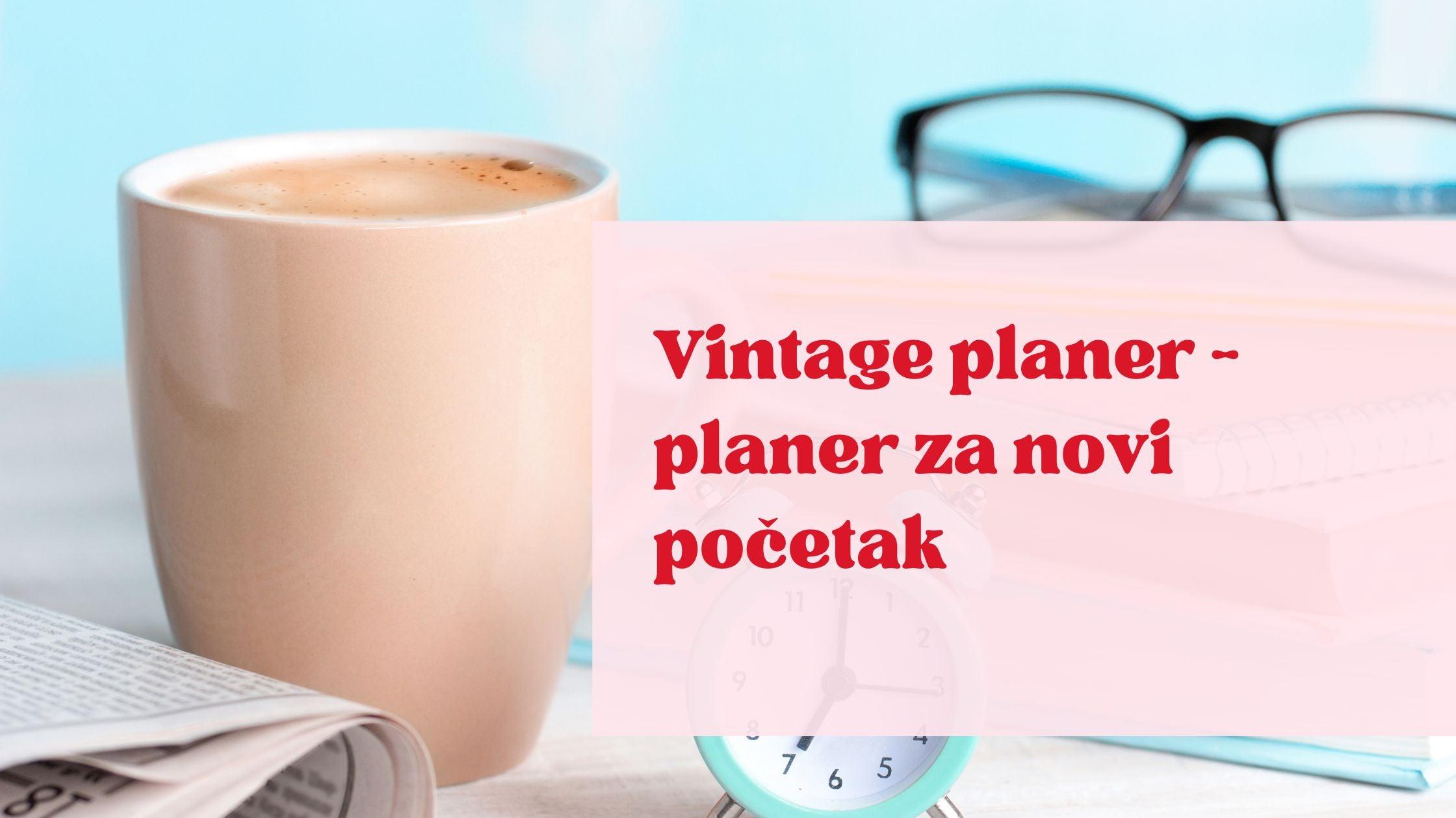 Vintage planer - planer za novi početak – Planner boutique
